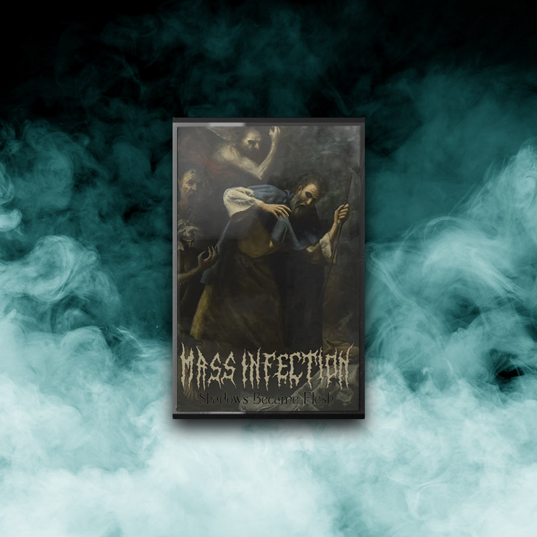 Mass Infection - Shadows Became Flesh (Tape) – Iron Fortress Records & Distro
