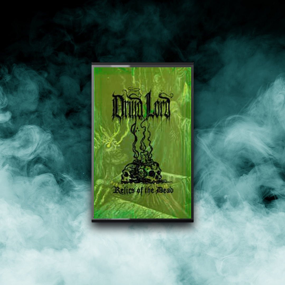 Druid Lord - Relics of the Dead (Tape) – Iron Fortress Records & Distro