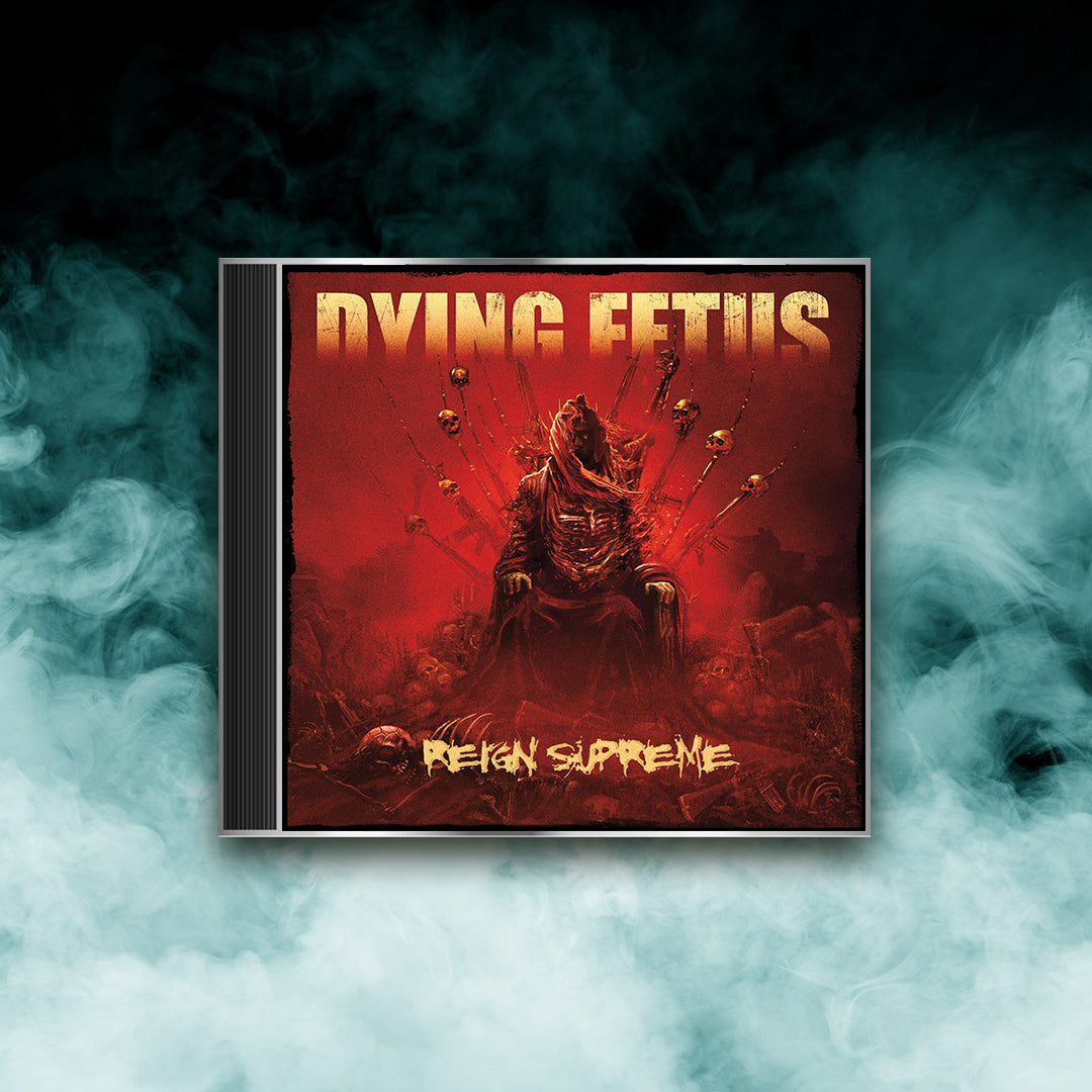 Dying Fetus - Reign Supreme (CD) – Iron Fortress Records & Distro