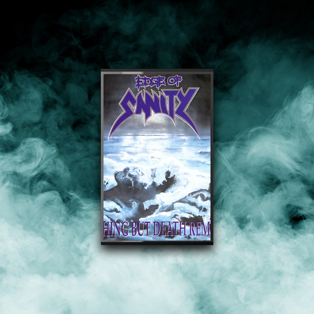 Edge of Sanity - Nothing But Death Remains (Tape) – Iron Fortress ...