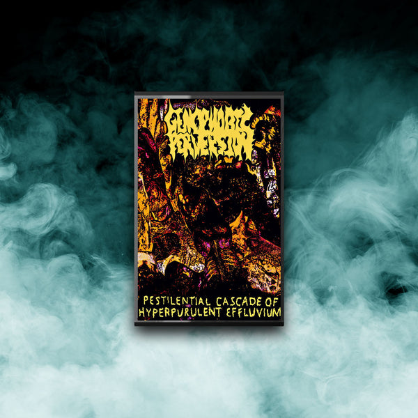 Genophobic Perversion - Pestilential Cascade of Hyperpurulent Effluviu ...