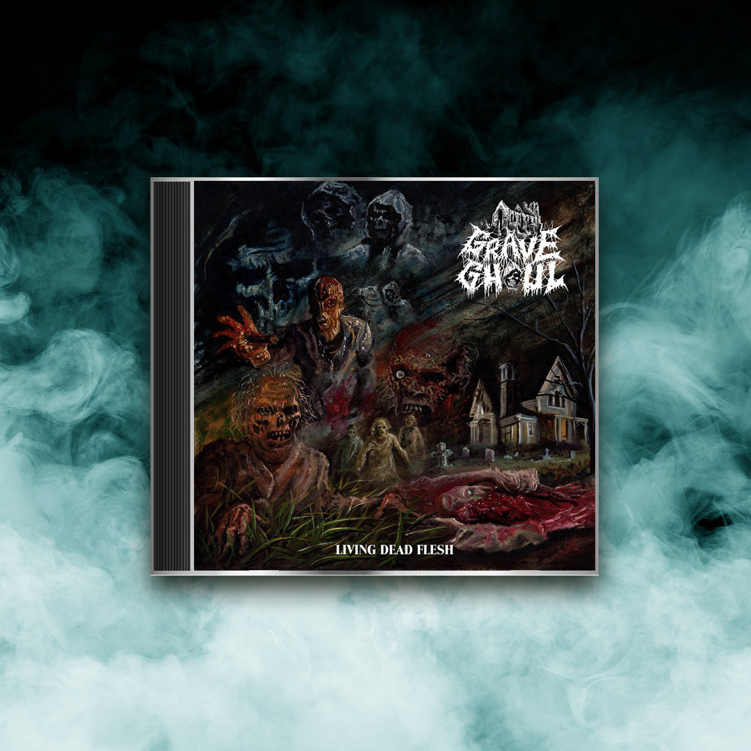 Grave Ghoul - Living Dead Flesh (CD) – Iron Fortress Records & Distro