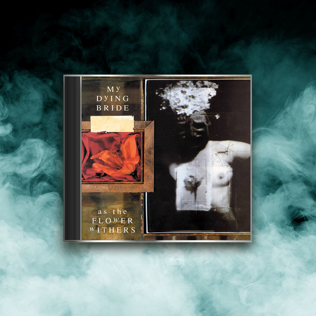My Dying Bride - As the Flower Withers (CD) – Iron Fortress Records ...
