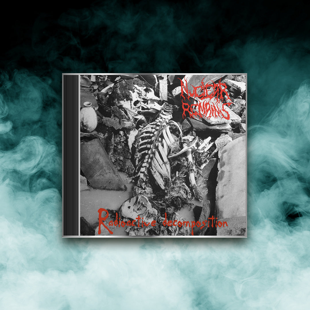 Nuclear Remains - Radioactive Decomposition (CD) – Iron Fortress ...