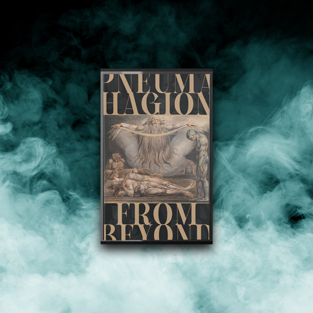 Pneuma Hagion - From Beyond (Tape) – Iron Fortress Records & Distro