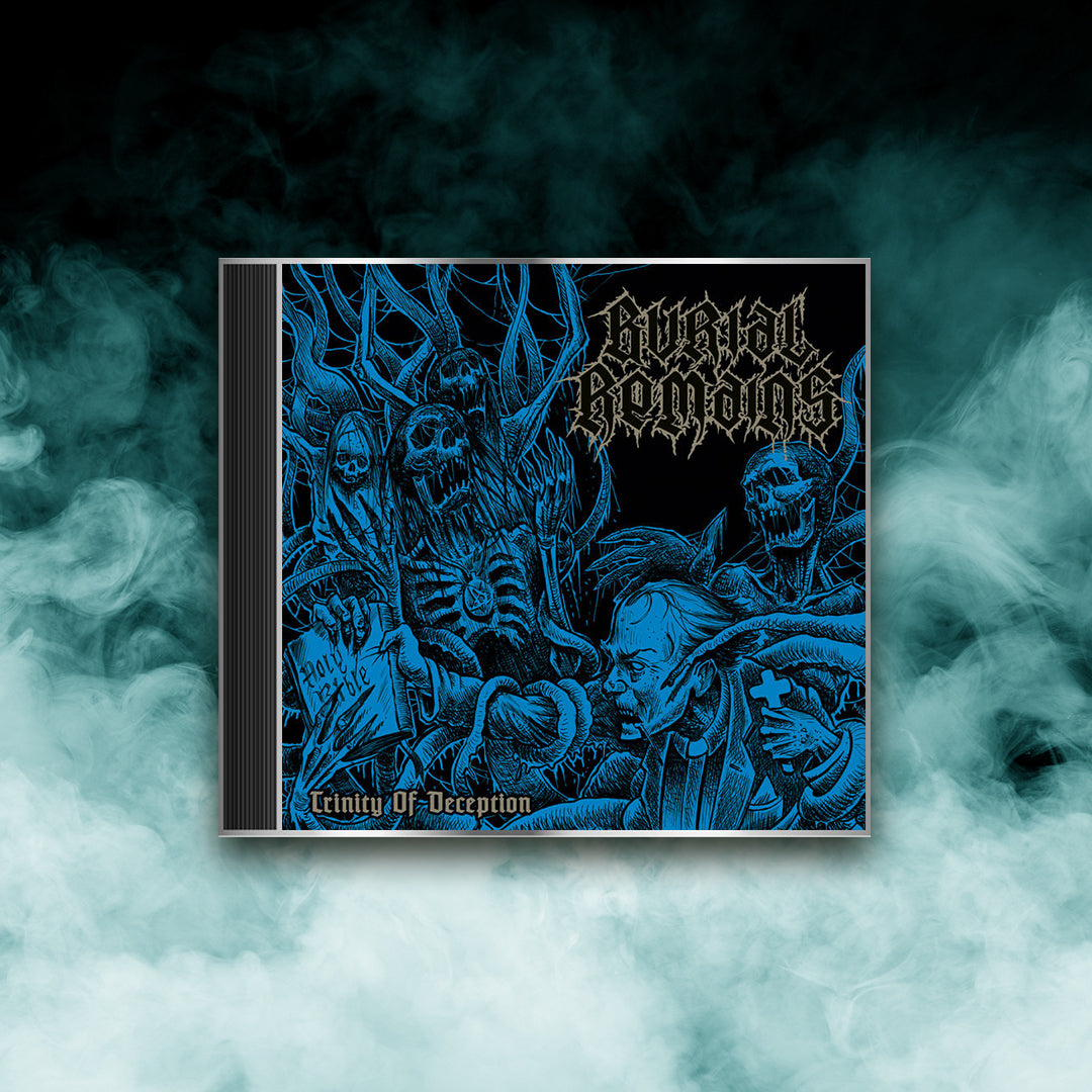Burial Remains - Trinity of Deception (CD) – Iron Fortress Records & Distro
