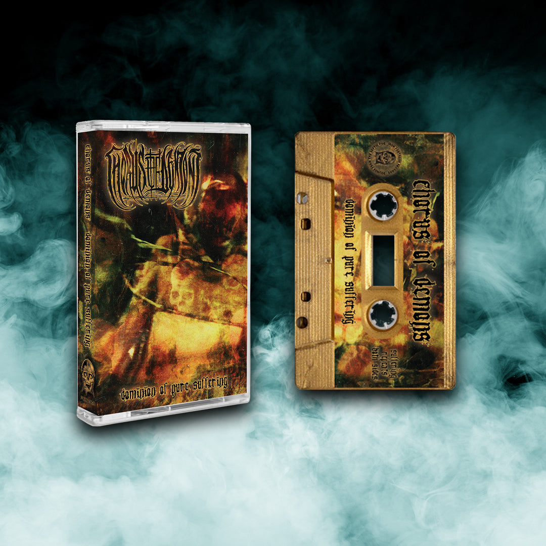 Chorus of Demons - Dominion of Pure Suffering (Tape) – Iron Fortress ...