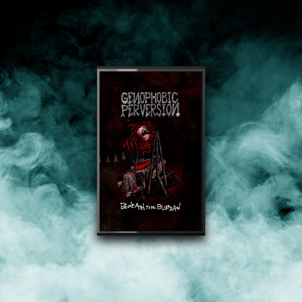 Genophobic Perversion - Beneath the Buzzsaw (Tape) – Iron Fortress ...